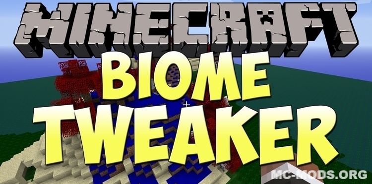 BiomeTweaker Mod (1.19.2, 1.18.2) — Customize Your Biomes – MC-Mods.org