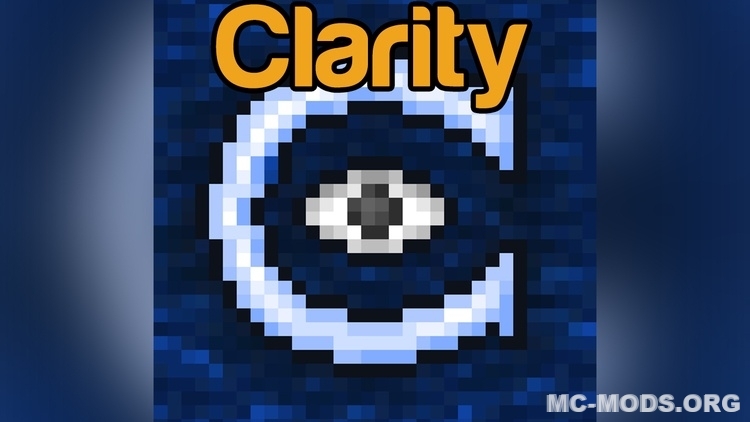 Clarity Mod 1.18.2/1.17.1/1.16.5/1.15.2 - MC-Mods.org