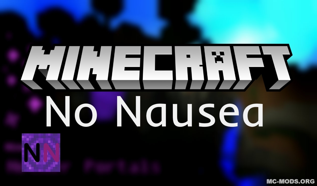 No Nausea Mod (1.12.2, 1.11.2) — Remove Vanilla Nausea Effect – MC-Mods.org
